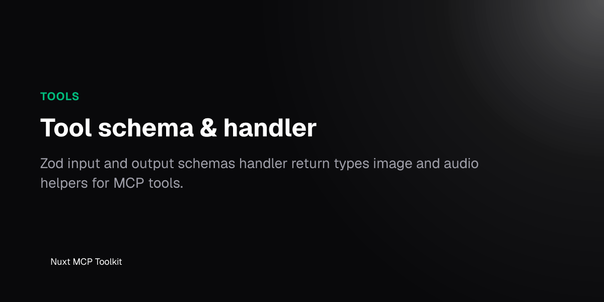 Tool schema & handler - Nuxt MCP Toolkit